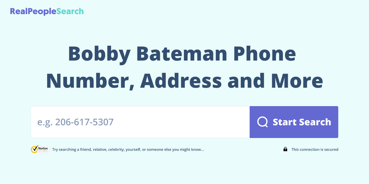 Bobby Bateman Phone Number, Address and More｜ RealPeopleSearch