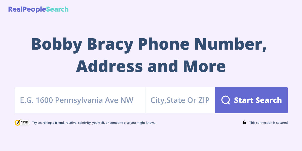 Bobby Bracy Phone Number, Address and More｜ RealPeopleSearch