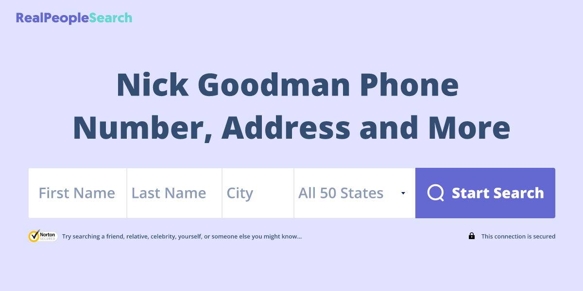 Nick Goodman Phone Number, Address and More｜ RealPeopleSearch