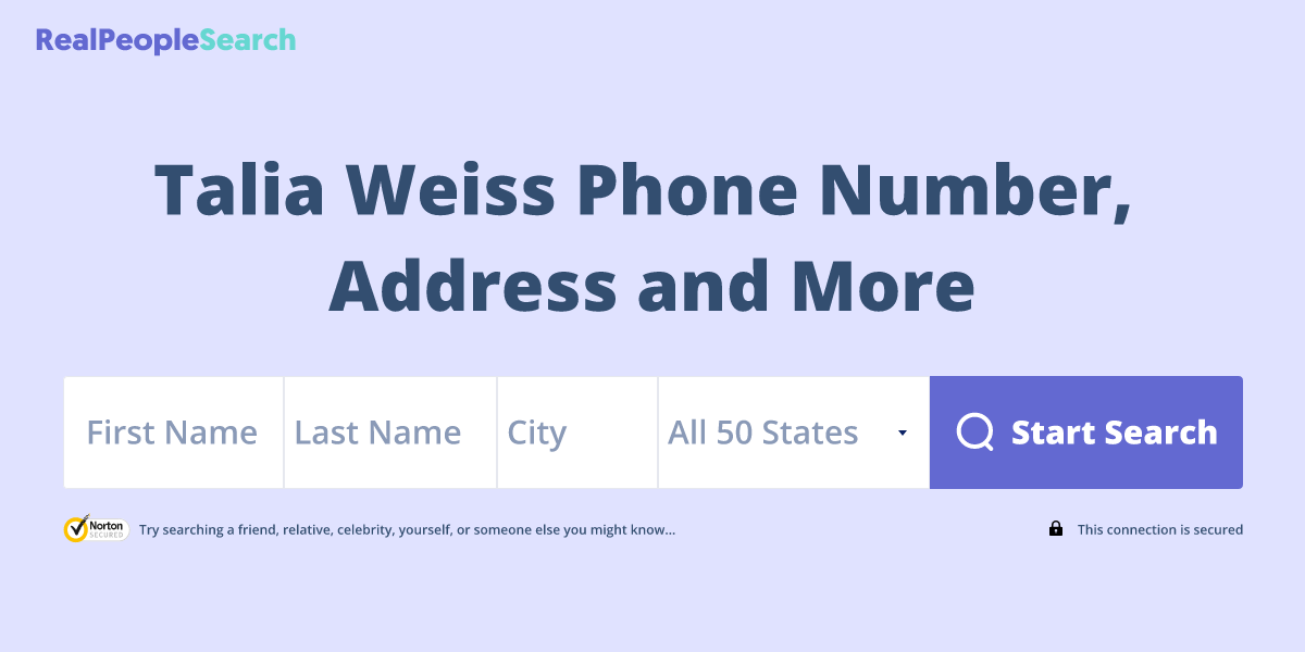 Talia Weiss Phone Number, Address and More｜ RealPeopleSearch
