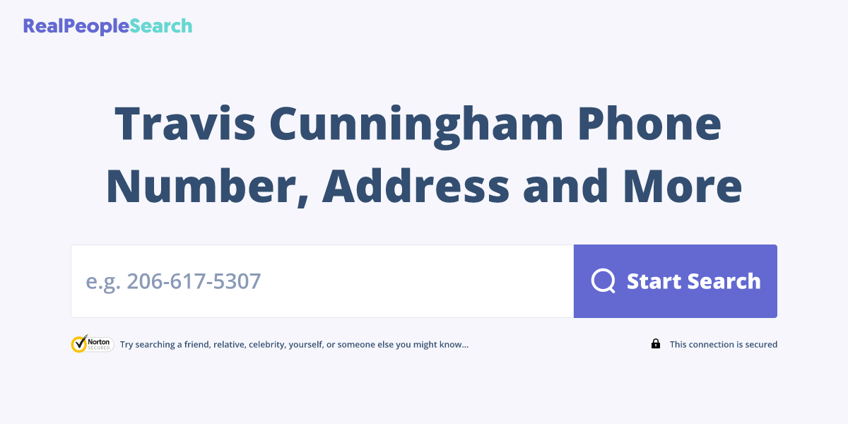 Travis Cunningham Phone Number, Address and More｜ RealPeopleSearch